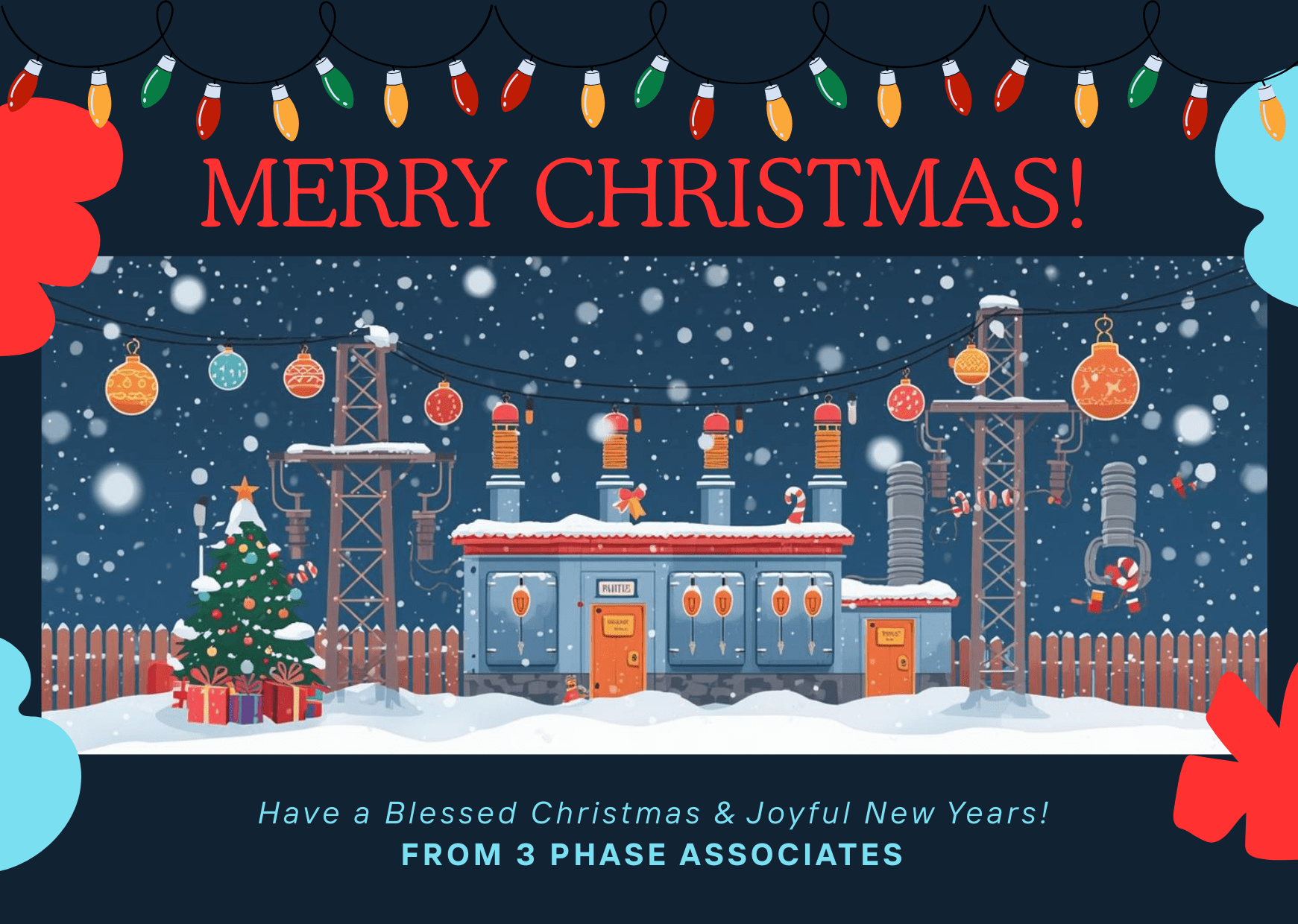 Have a Merry Christmas and Joyful New Years! - 3 Phase Associates